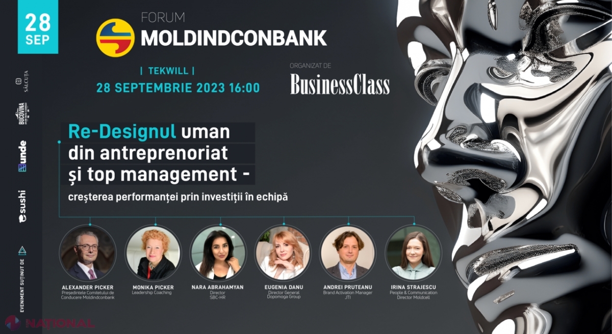Forum marca Moldindconbank: Re-Designul uman din antreprenoriat și management, OPORTUNITATE ...