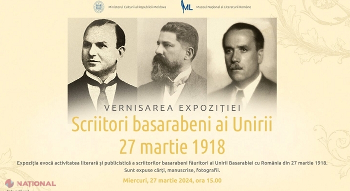 Expoziția „Scriitori basarabeni ai Unirii, 27 martie 1918”, vernisată la Muzeul Național al ...